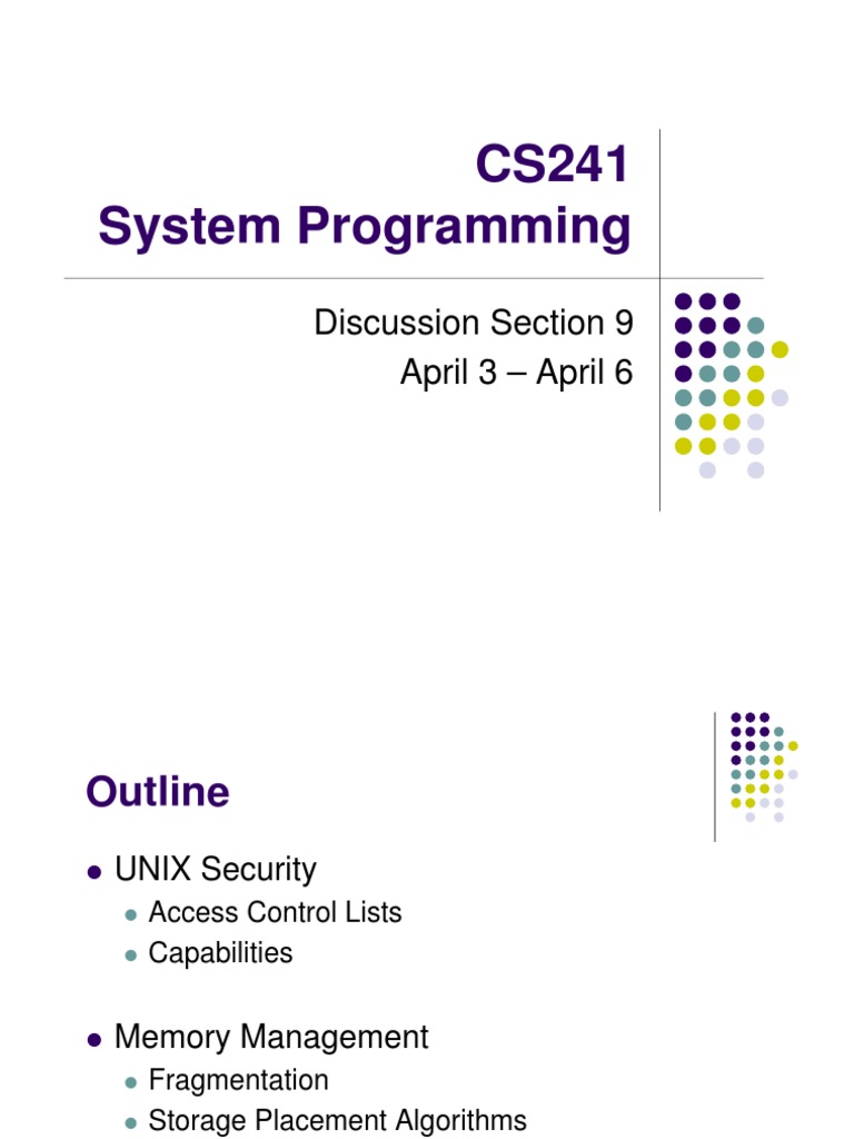 CS241 System Programming: Discussion Section 9 April 3 - April 6 | PDF | Computer File | Utility ...