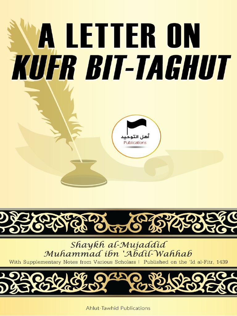 A Letter on Kufr Bit-Taghut - Ahlut-Tawhid Publications | God In Islam ...