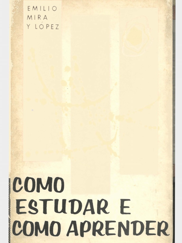 LÓPEZ, Emilio Mira y - Como Estudar e Como Aprender | PDF
