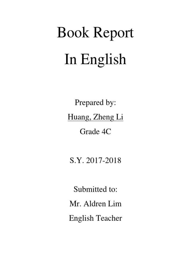 Book Report in English: Prepared By: Huang, Zheng Li Grade 4C | PDF