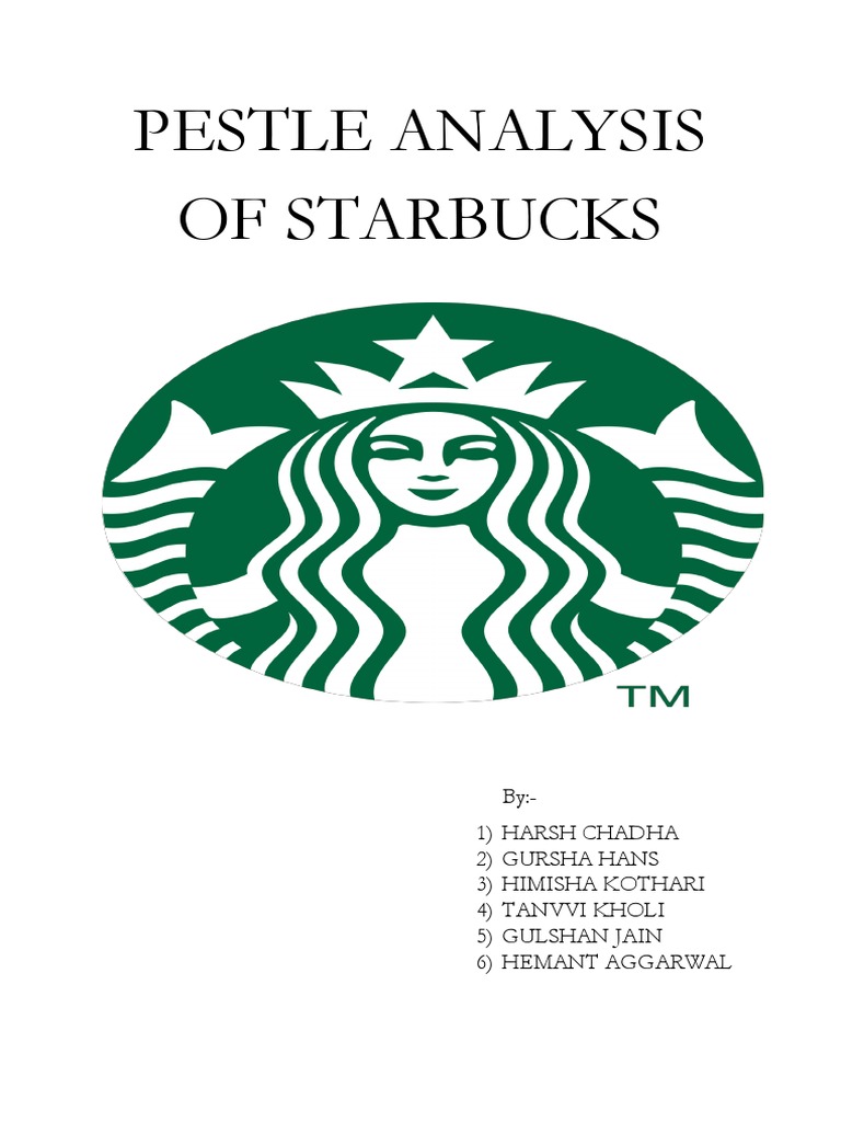 Pestle Analysis of Starbucks | PDF | Starbucks | Value Added Tax