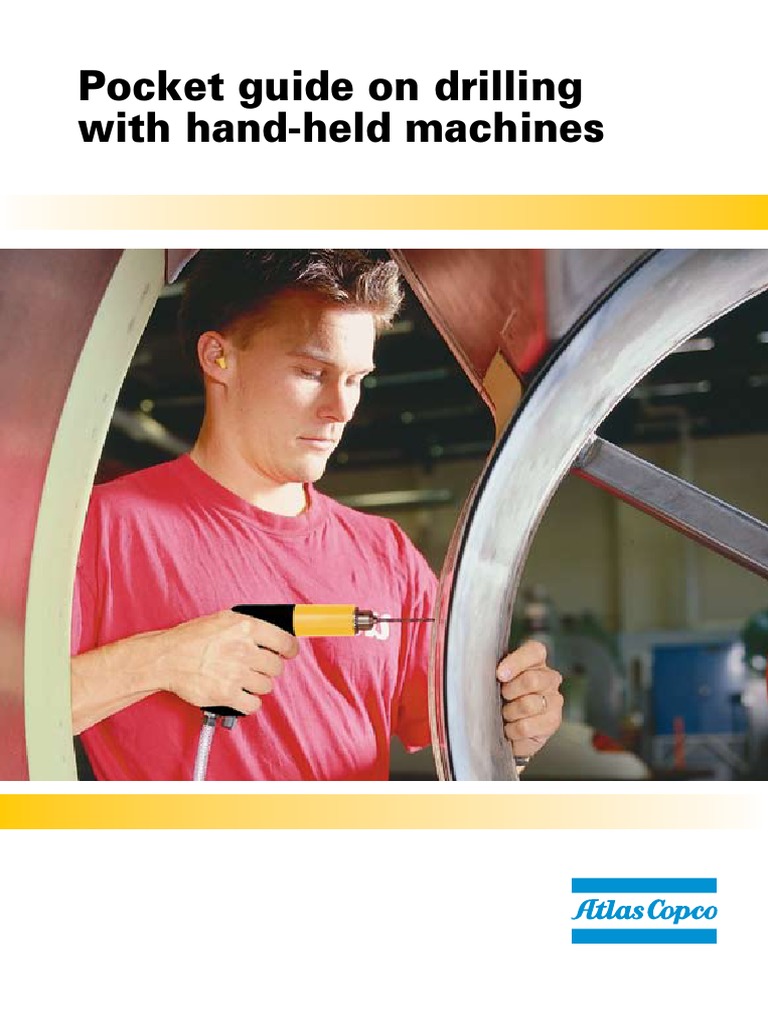Pocket Guide On Drilling With Hand Held Machines | PDF