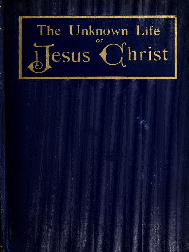 The Unknown Life of Jesus Christ PDF | PDF