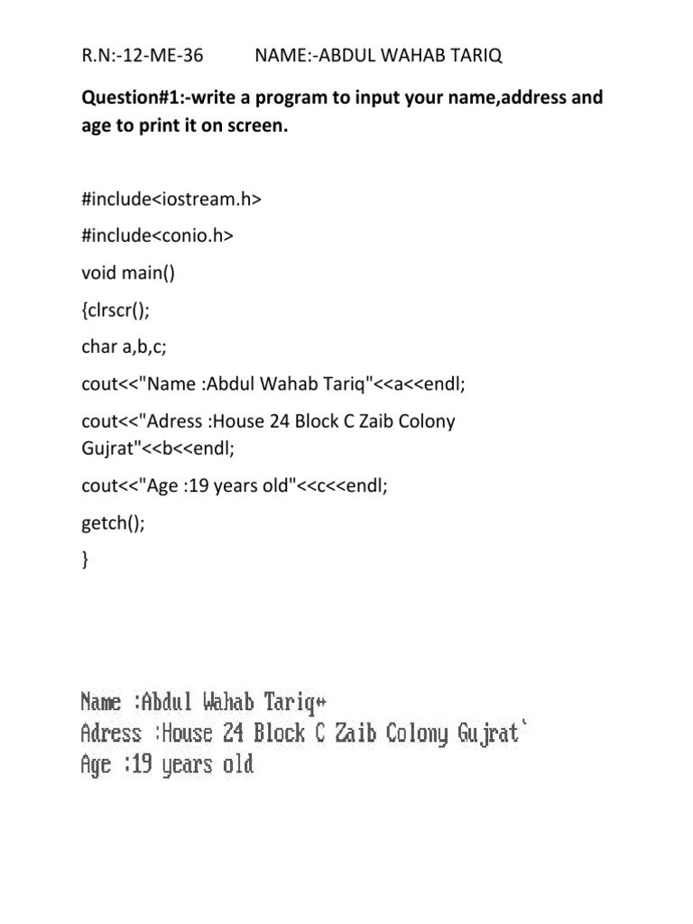 Question#1:-Write A Program To Input Your Name, Address and Age To ...