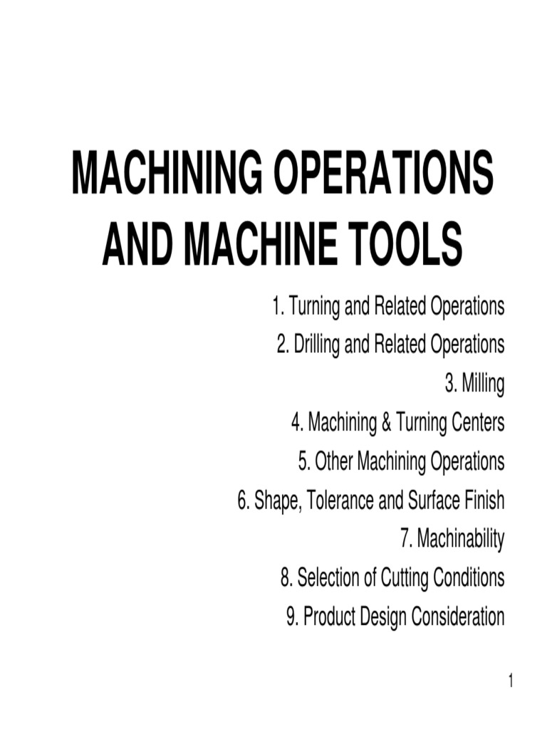 Machining Operations and Machine Tools | PDF | Machining | Drill