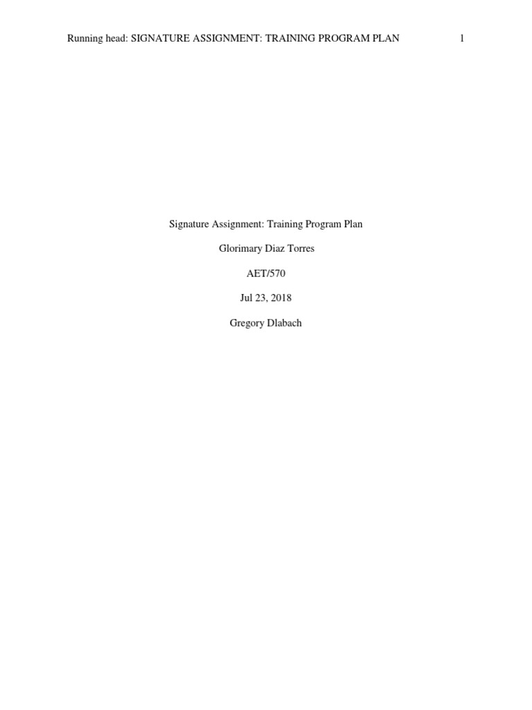 Running Head: Signature Assignment: Training Program Plan 1 | PDF | Employee Retention | Program ...