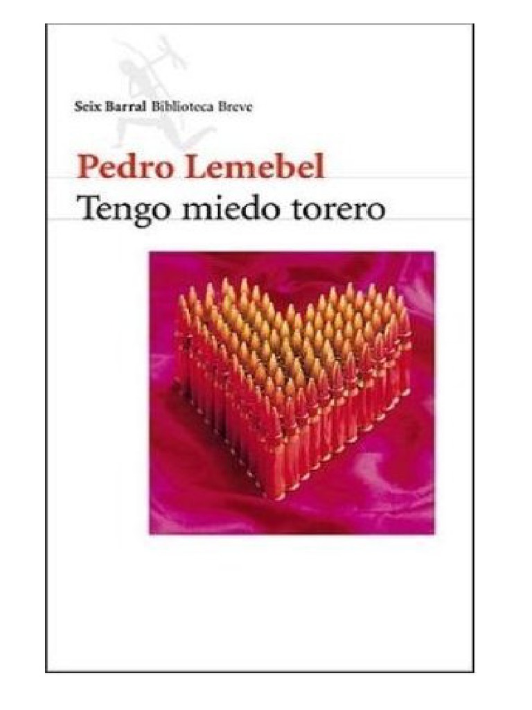 Pedro Lemebel - Tengo Miedo, Torero PDF | PDF | Naturaleza