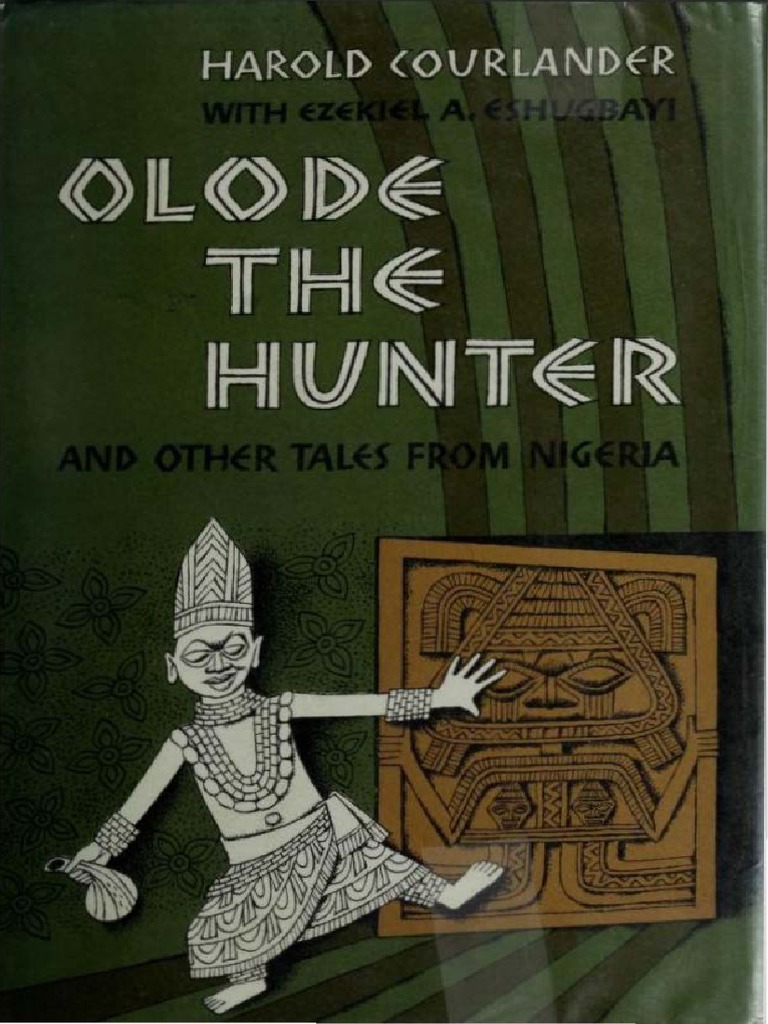 Courlander, Harold - Olode The Hunter | PDF | Nature