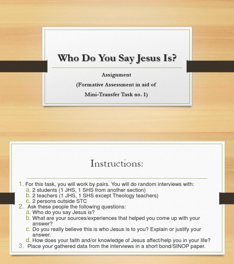 Who Do You Say Jesus Is?: Assignment (Formative Assessment in Aid of ...