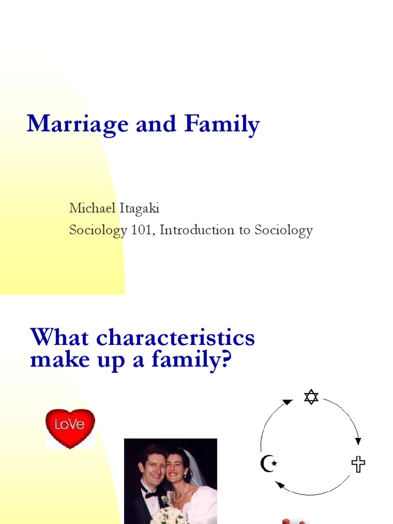 Marriage and Family: Michael Itagaki Sociology 101, Introduction To ...