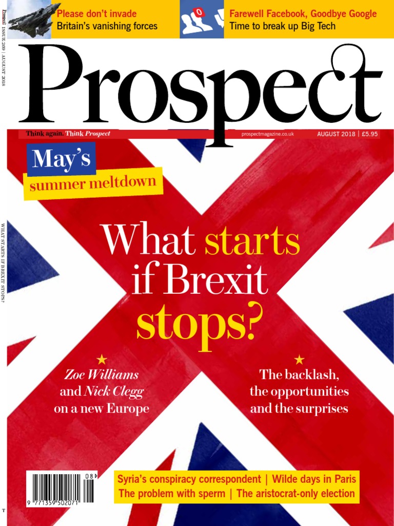 Prospect Magazine August 2018 | PDF | Conservative Party (Uk) | Brexit