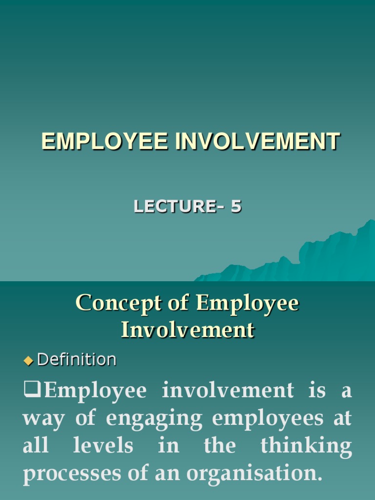 Lec 5 TQM Employee Involvement | PDF | Empowerment | Motivation