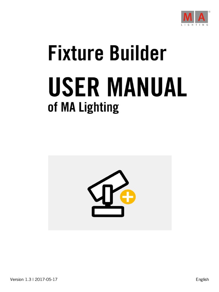 MA Fixture Builder Manual v1.3 052017 en | PDF | Microsoft Windows | Computer File