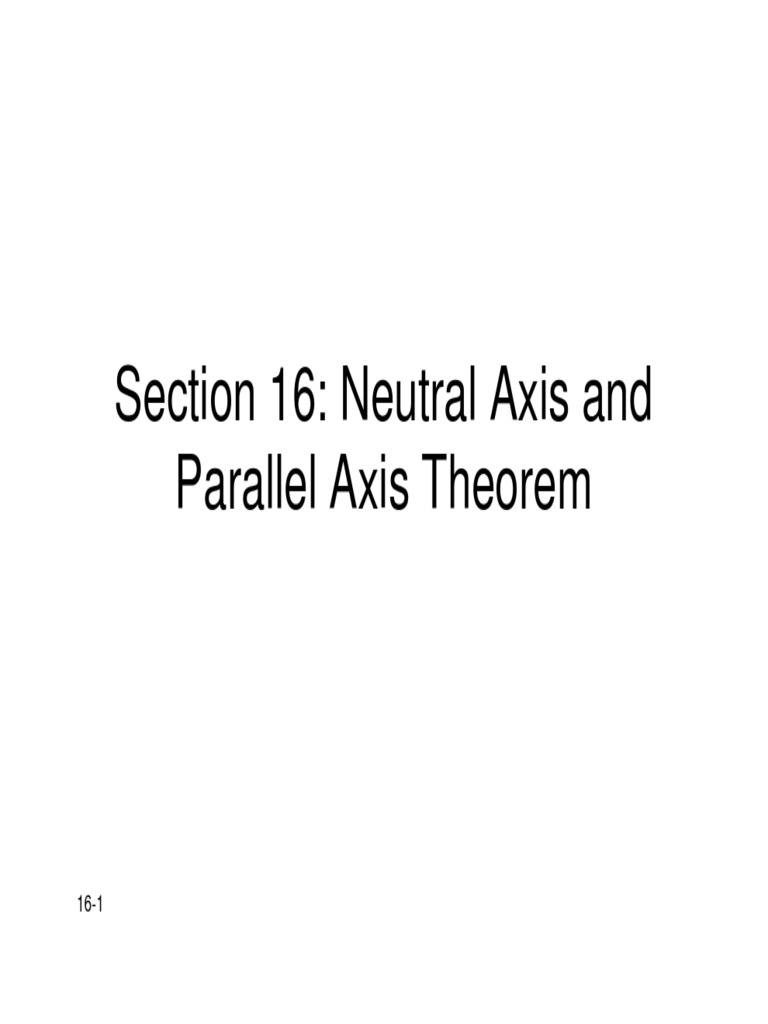 Neutral Axis And Parallel Axis Theorem Pdf Pdf Bending Beam Structure