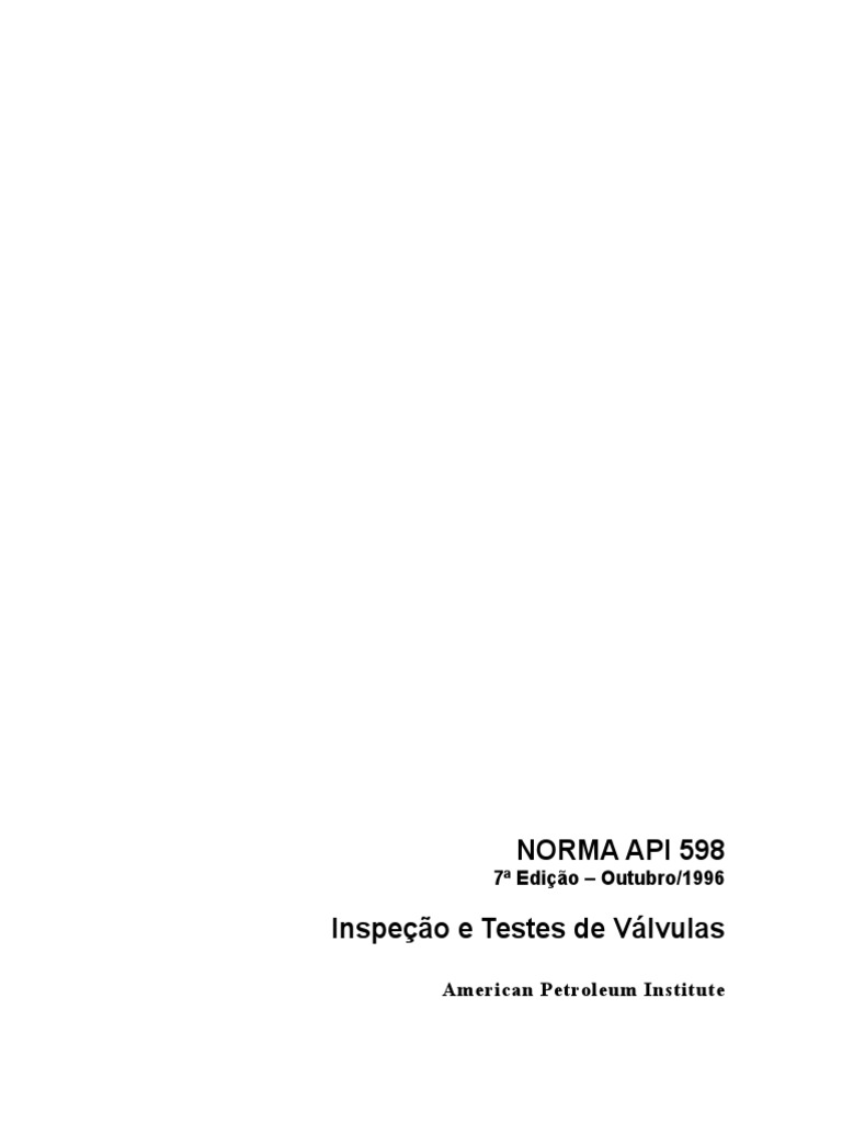 Norma Api 598 Inspeção E Testes De Válvulas Pdf Pressão Óleo De Motor