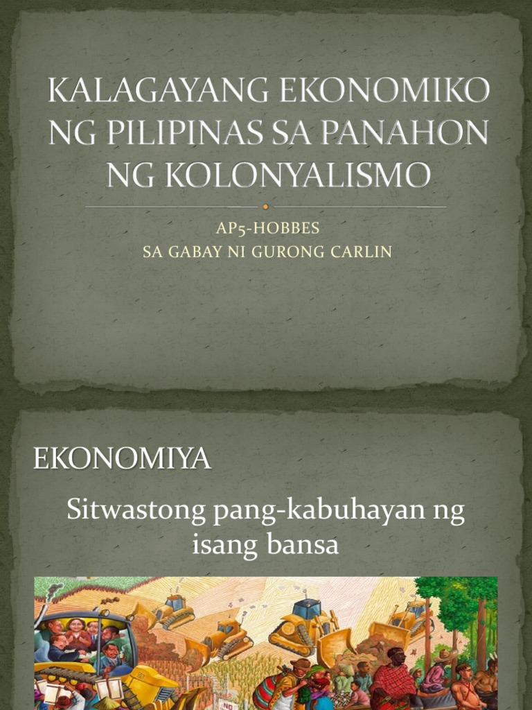 Kalagayang Ekonomiko NG Pilipinas Sa Panahon NG Kolonyalismo | PDF