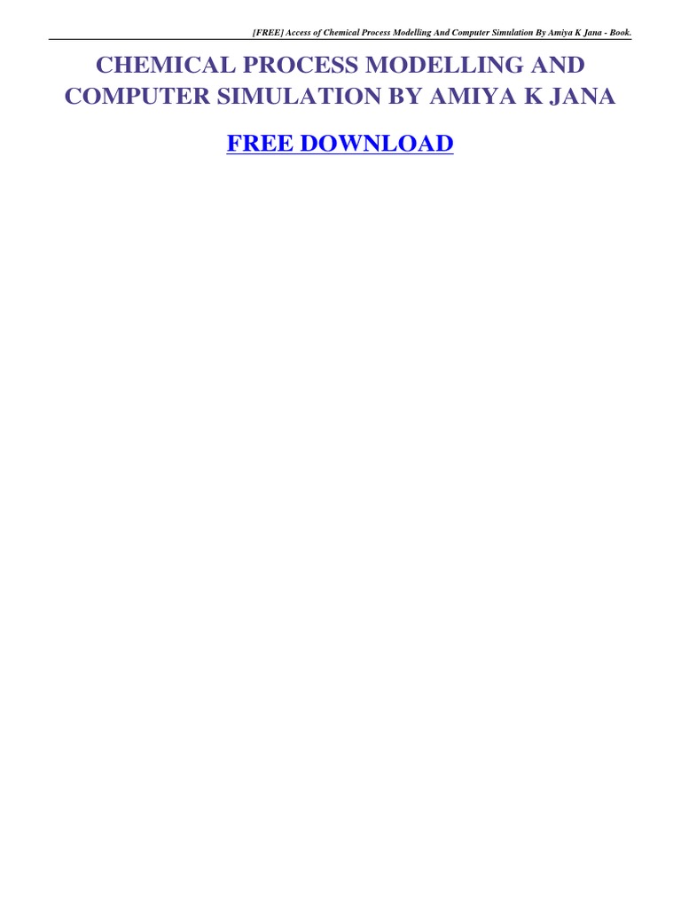 Chemical Process Modelling and Computer Simulation by Amiya K Jana ...