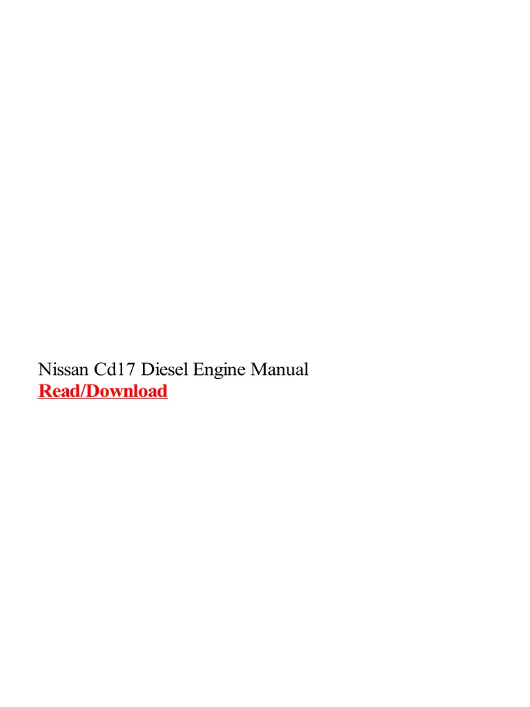 Nissan Cd17 Diesel Engine Manual | PDF | Nissan | Diesel Engine