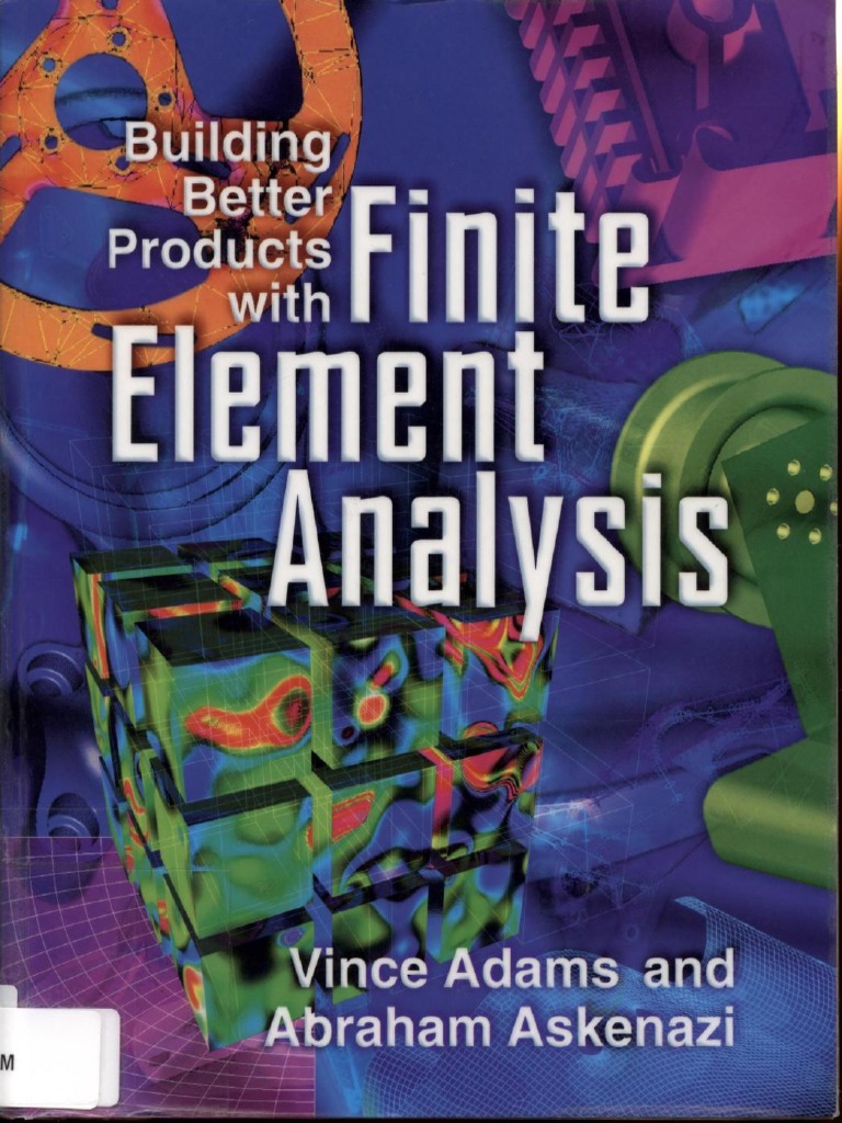 Building Better Products With Finite Element Analysis Finite Element Method | PDF | Mathematical ...