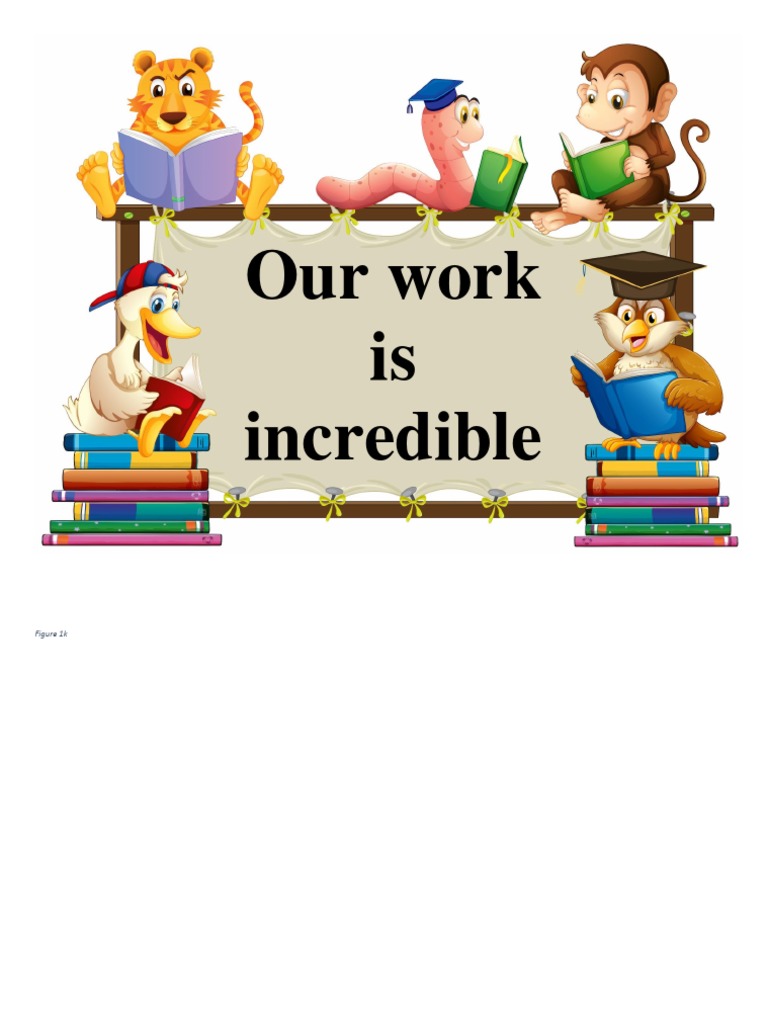 Our Work Is Incredible | PDF