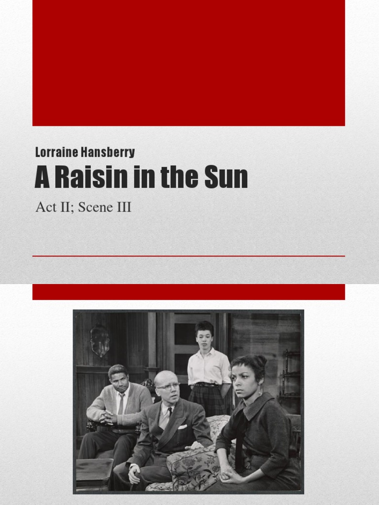 A Raisin in The Sun - Act II, Scene III | PDF