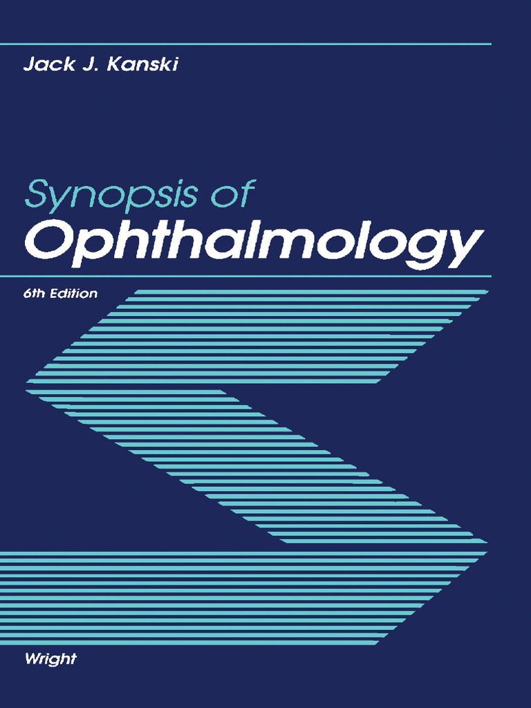 Synopsis of Ophthalmology - Kanski, Jack J PDF | PDF | Diseases Of The ...