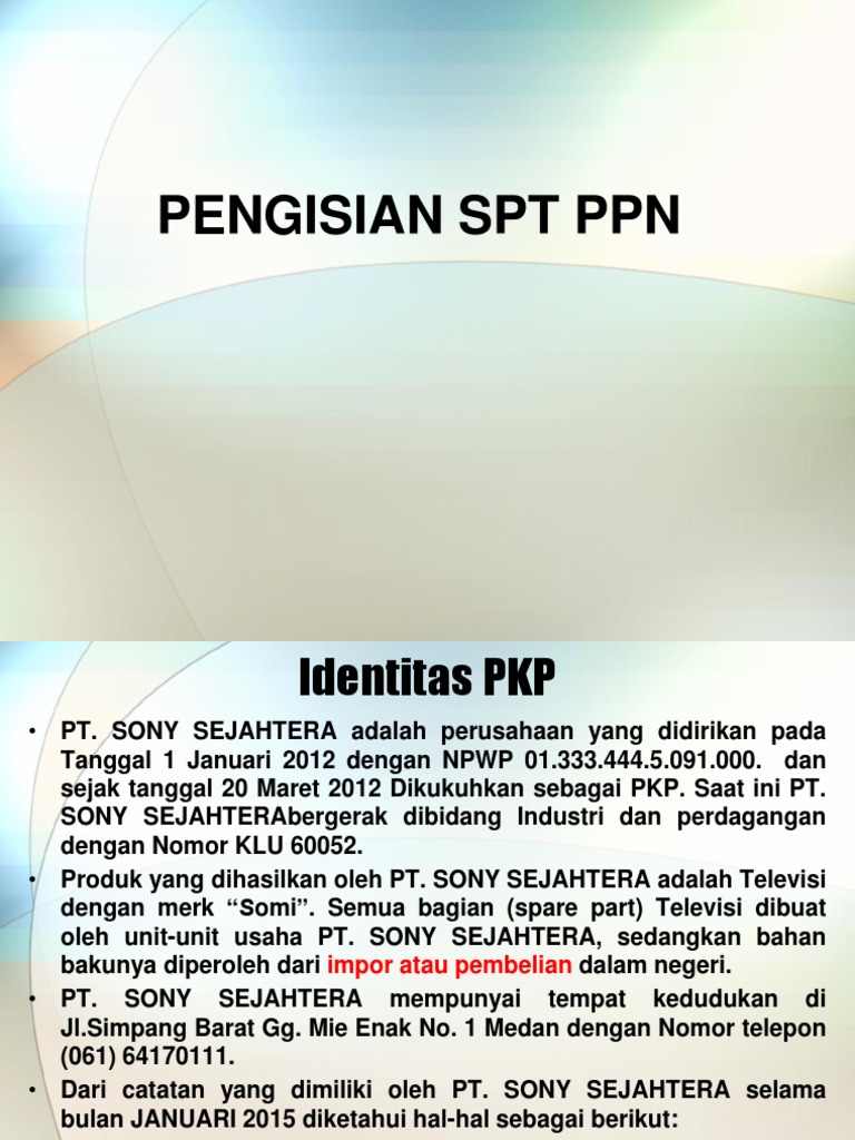 Panduan Pengisian SPT PPN PT Sony Sejahtera | PDF | Pengelolaan ...