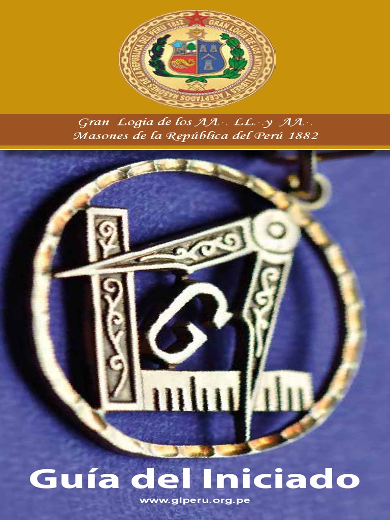 Guia Del Iniciado GLP 2016 PDF | PDF | Masonería | Perú