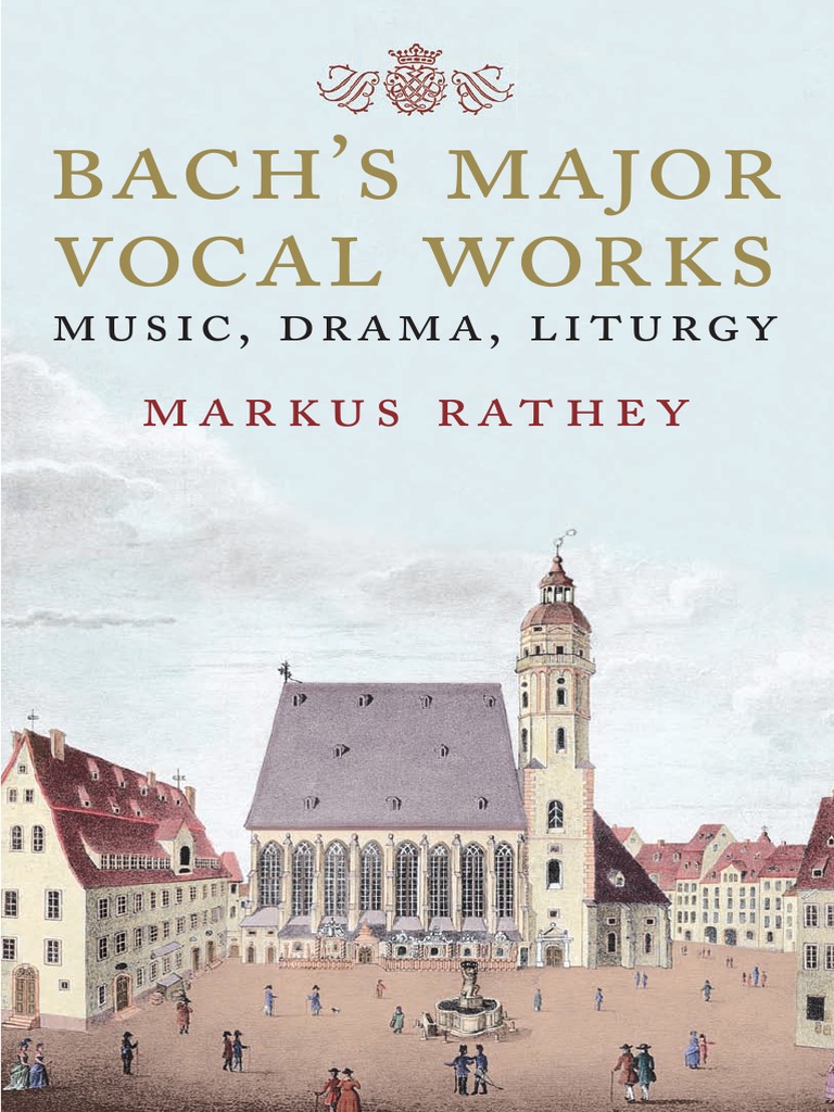 Bach's Major Vocal Works | PDF | Johann Sebastian Bach | Classical Music
