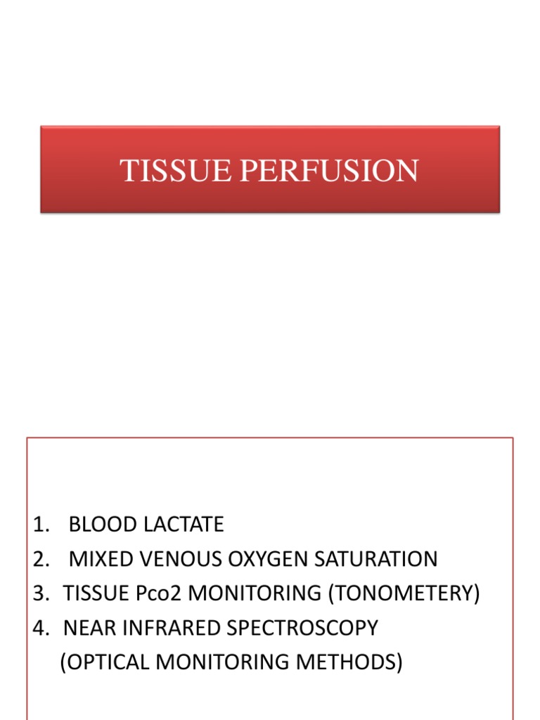 Understanding Tissue Perfusion Metrics | PDF | Lactic Acid | Lactate ...