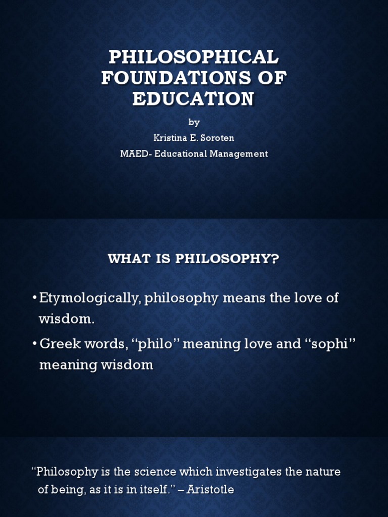 Philosophical Foundations of Education | Idealism | Philosophy Of Education