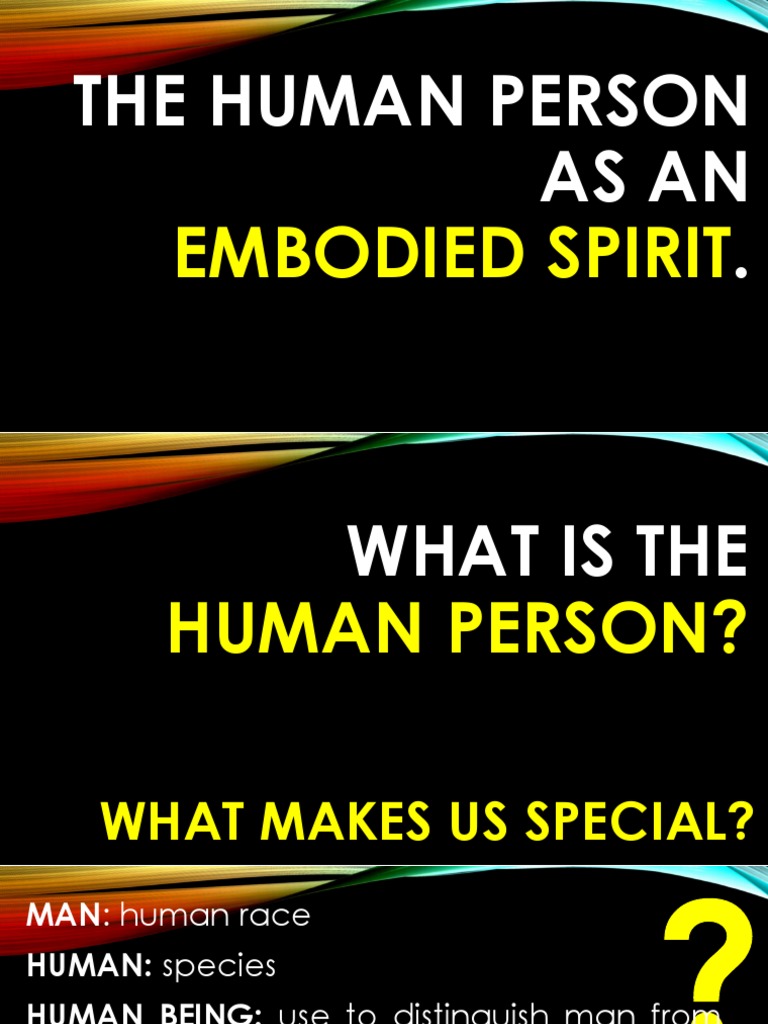The Human as Embodied Spirit | Self Awareness | Human
