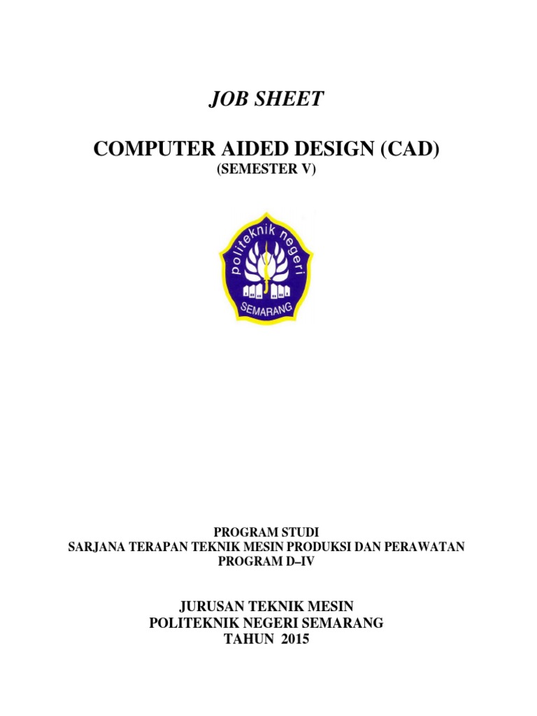 Jobsheet. CAD-D4-ariawan PDF | PDF | Metode & Bahan Ajar