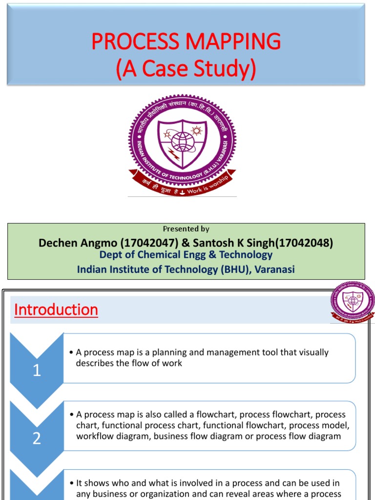 Process Mapping (A Case Study) : Dechen Angmo (17042047) & Santosh K ...