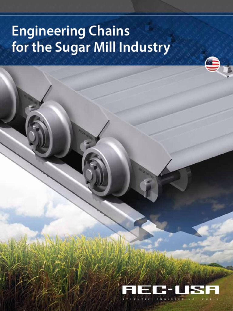 Engineering Chains For The Sugar Mill Industry | PDF | Heat Treating ...