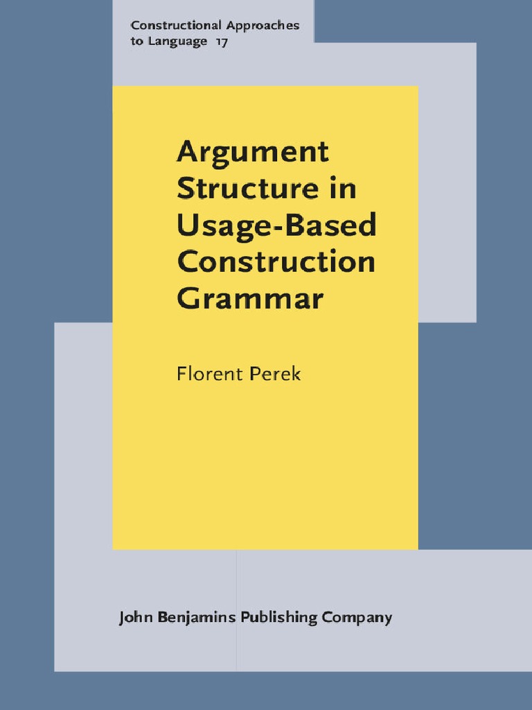 Argument Structure in Usage Based Construction Grammar Experimental and ...