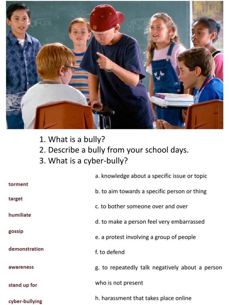 What Is A Bully? 2. Describe A Bully From Your School Days. 3. What Is ...