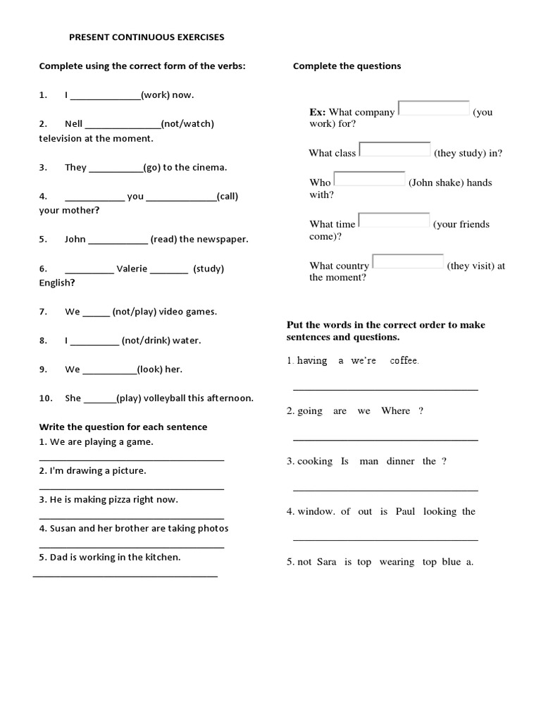 Present Continuous Exercises Complete Using The Correct Form of The ...