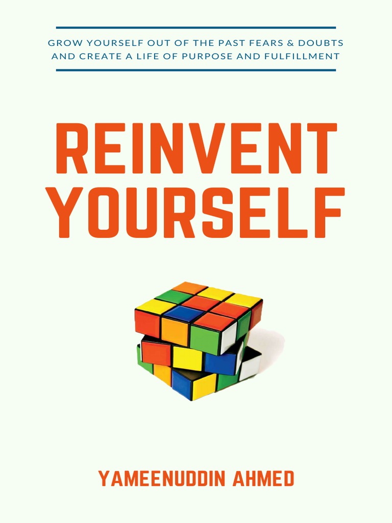 Reinvent Yourself for Purposeful Living | PDF | Ideologies | Force