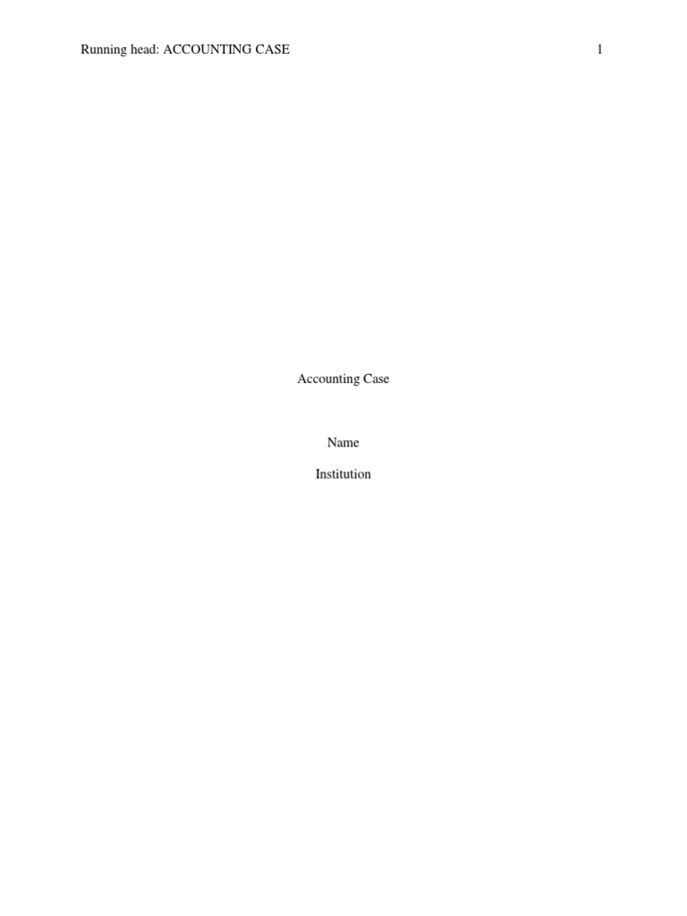 Accounting Case | PDF | Financial Statement | Accounting