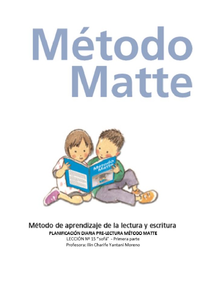Planificación Método Matte | PDF | Lectura (proceso) | Escritura