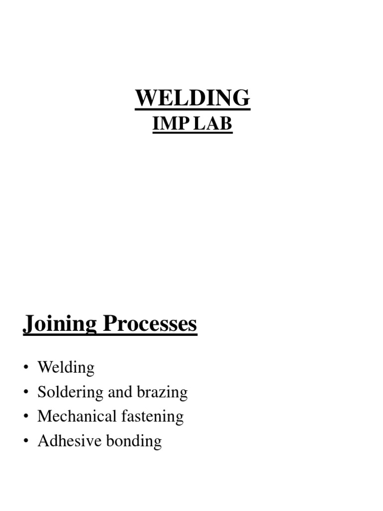 Overview of Welding and Joining Methods | PDF
