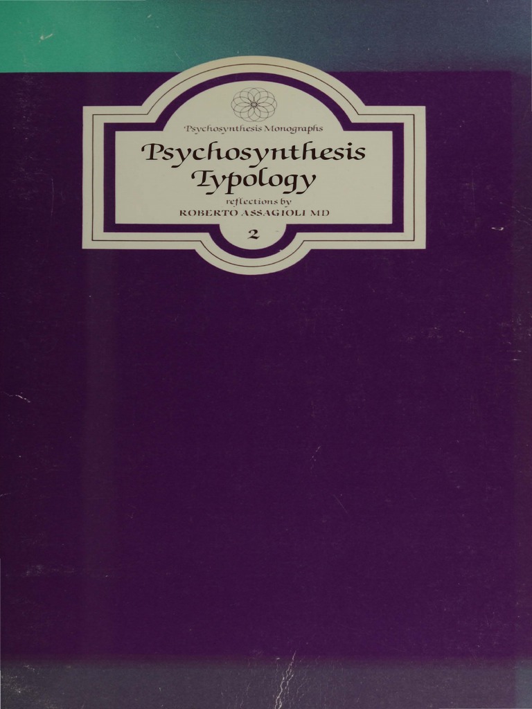 Psychosynthesis Typology Roberto Assagioli | PDF | Love | Personality Type