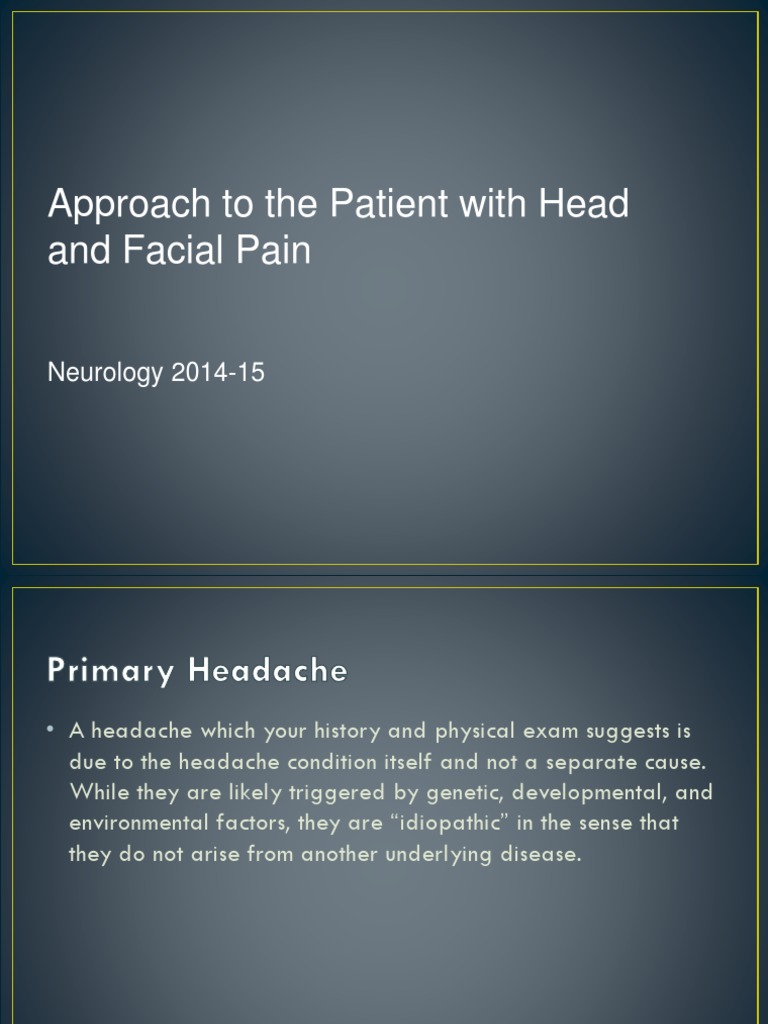 Approach To The Patient With Headache and Facial Pain | PDF | Headache ...