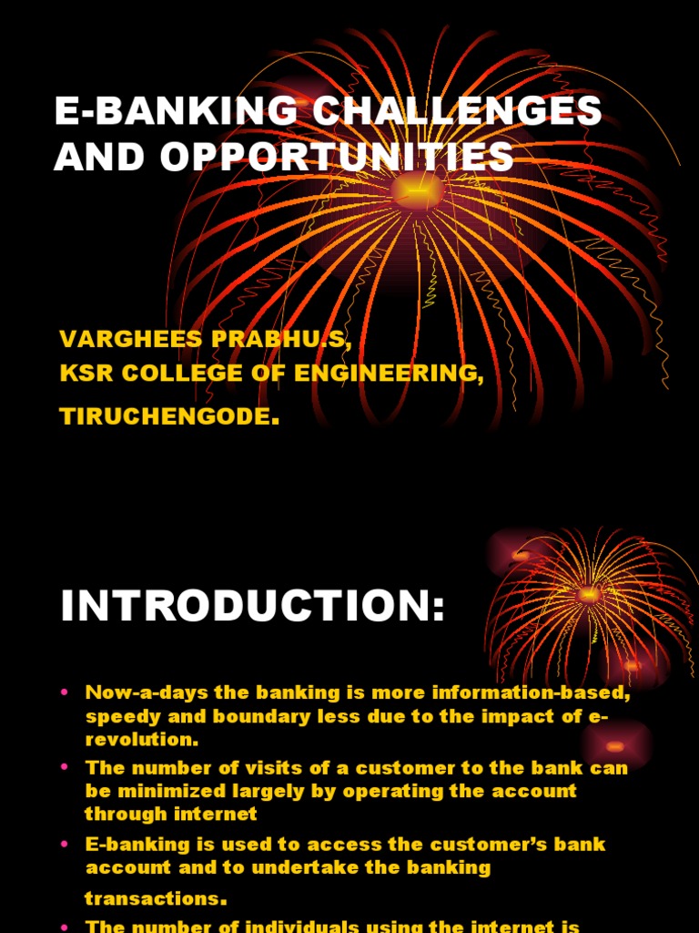 E-Banking Challenges and Opportunities | PDF | Banks & Banking | Online ...