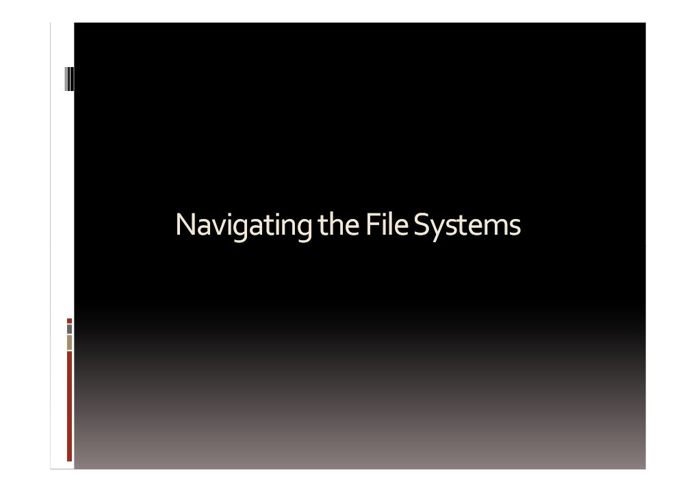 Navigating The File Systems Navigating The File Systems | PDF ...