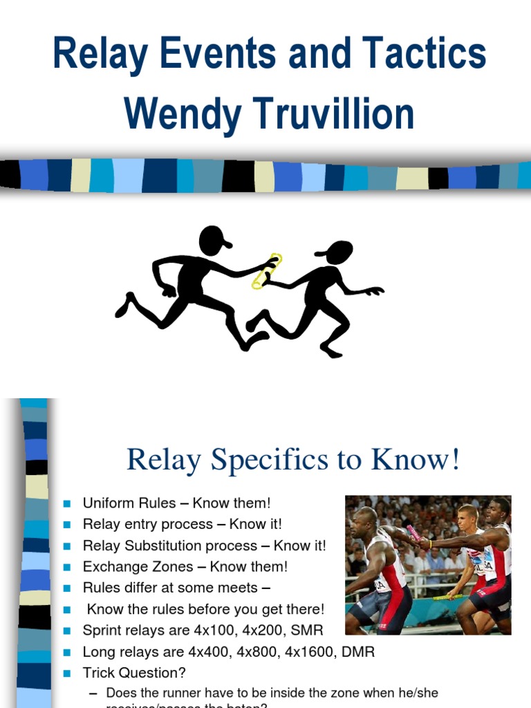 Relay Events and Tactics Wendy Truvillion | PDF | Track And Field | Running