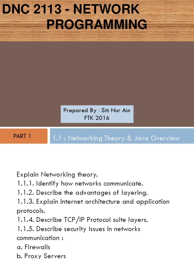 1.1: Networking Theory & Java Overview: Prepared By: Siti Nur Ain FTK ...