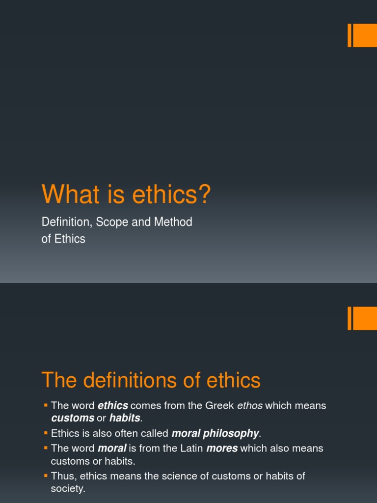 What Is Ethics?: Definition, Scope and Method of Ethics | PDF ...