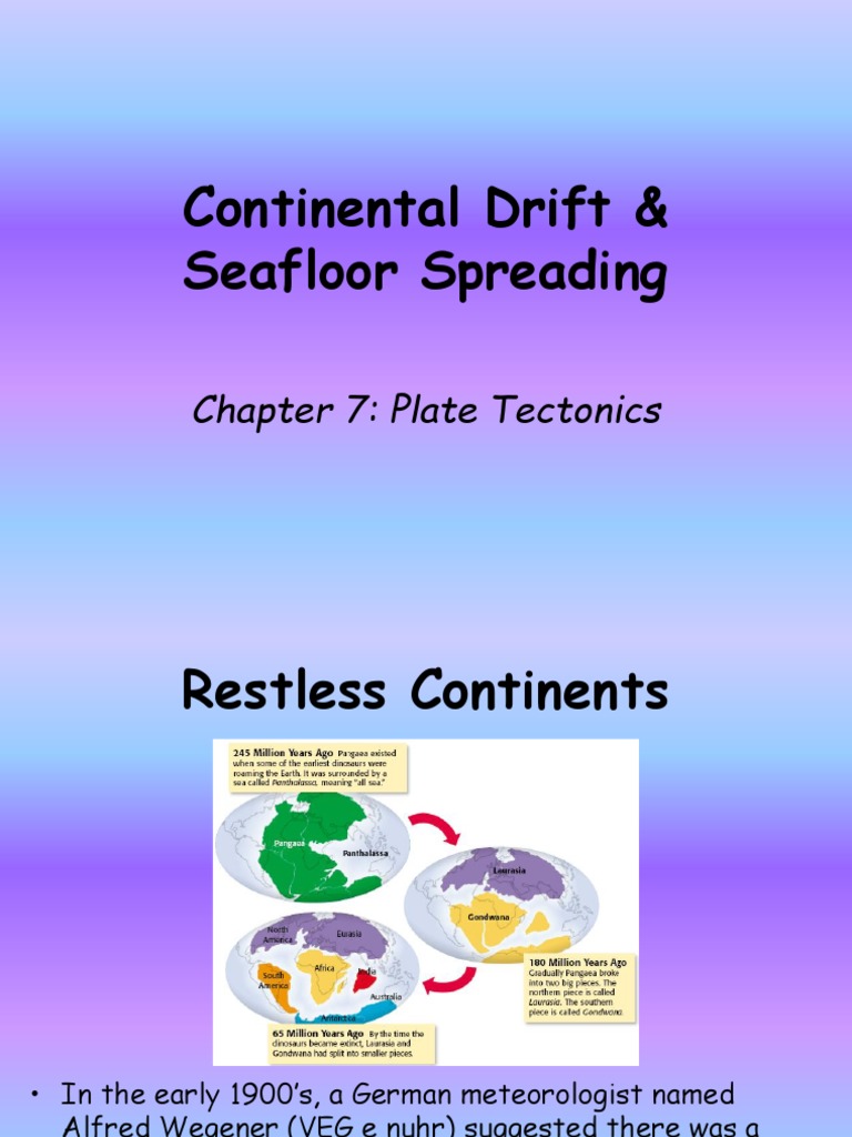 Plate Tectonics: Drift & Spreading | PDF | Plate Tectonics | Continent
